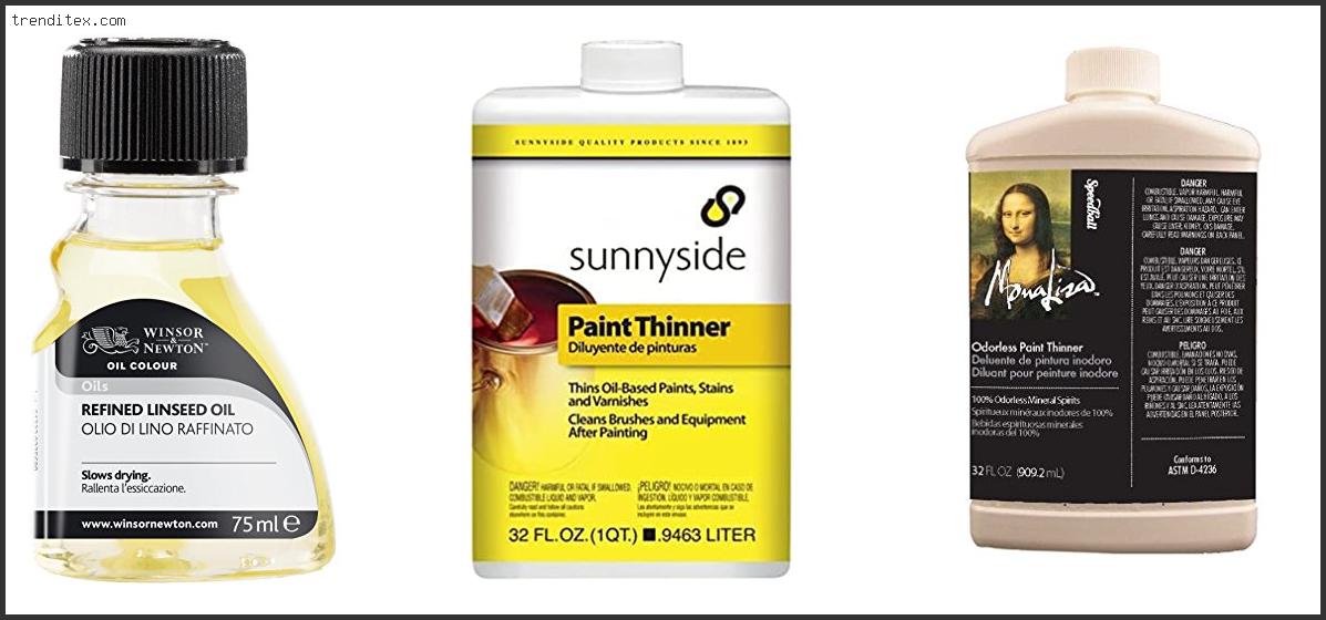 Top 10 Best Paint Thinner For Oil Painting [2024] | Trendi Tex